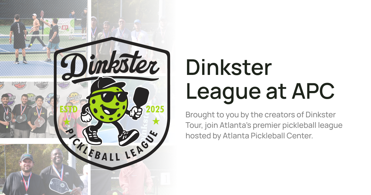 Dinkster League - Atlanta's Premier Pickleball League